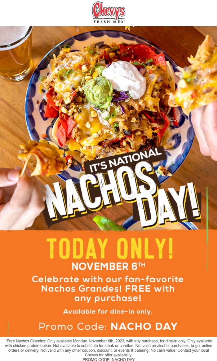 Free nachos grande with any purchase today at Chevys Fresh Mex | Chevys ...