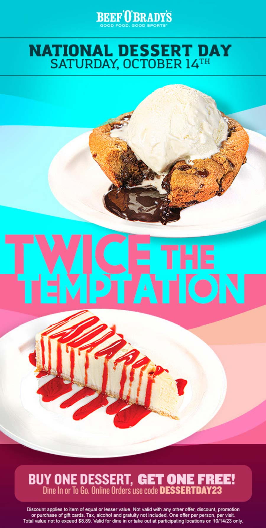 Second dessert free Saturday at Beef OBradys, or online via promo code ...