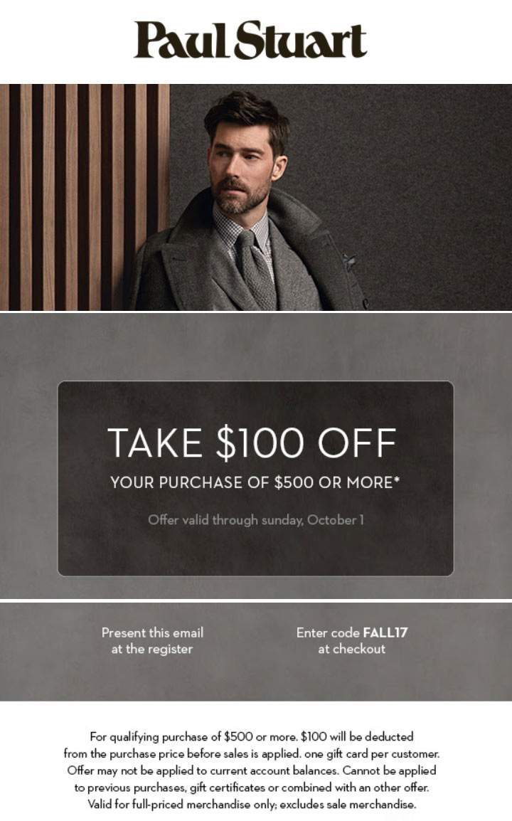 $100 off $500 at Paul Stewart, or online via promo code FALL17 | Paul ...